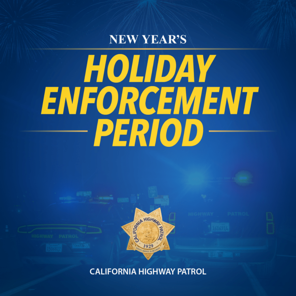 CHP RINGS IN THE NEW YEAR WITH HOLIDAY ENFORCEMENT PERIOD - Sierra Wave ...